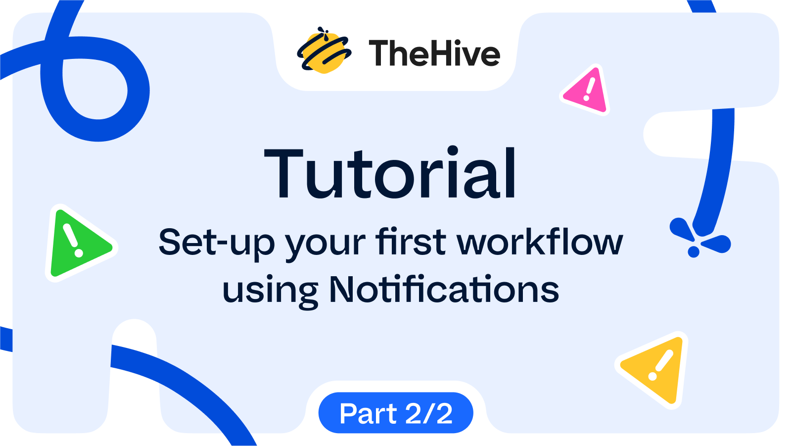 Leveraging TheHive 5 notification capabilities (pt. 2)