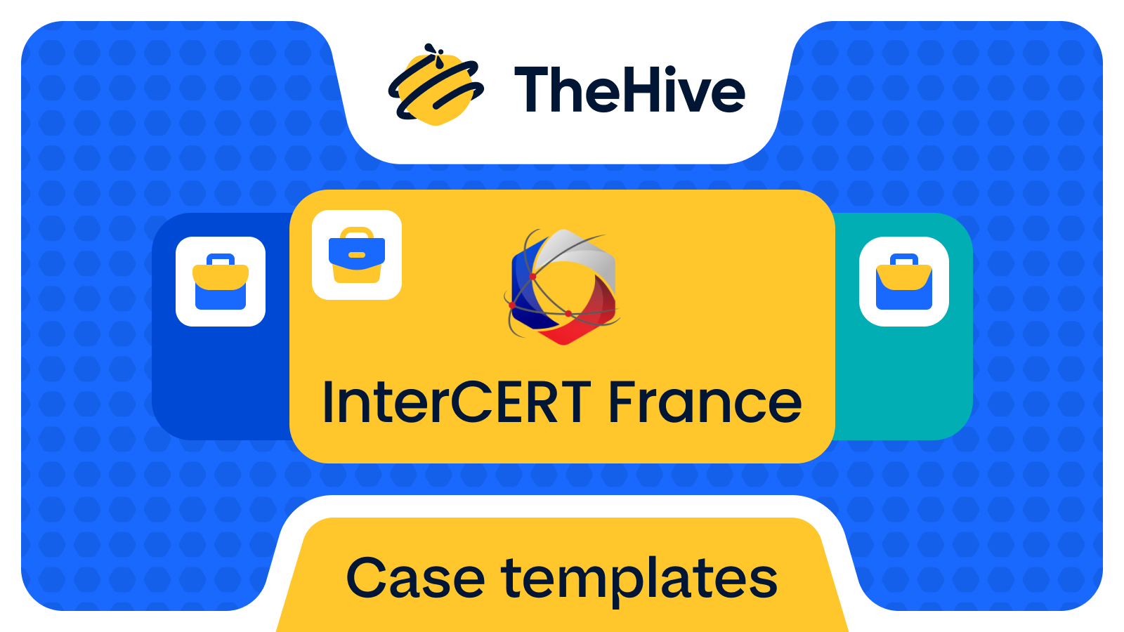 Meet 18 new case templates based on InterCERT France guidance